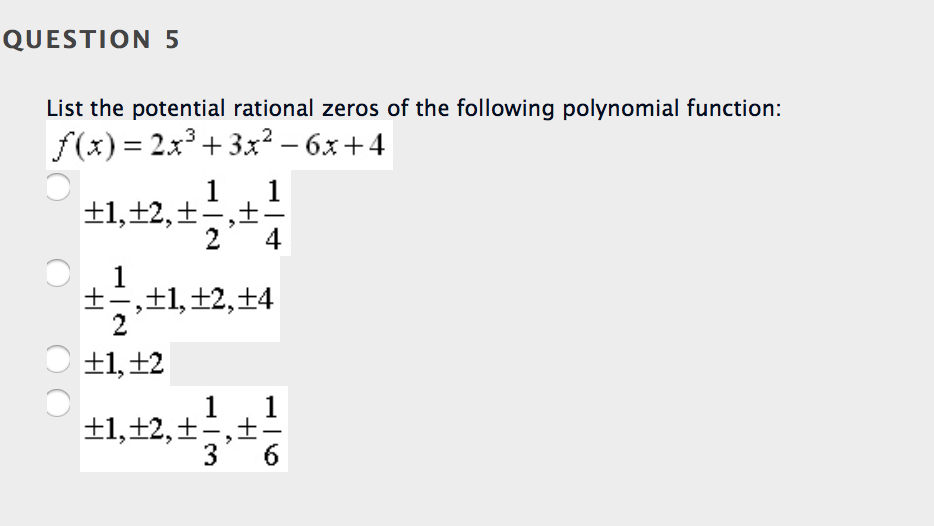 Solved List the potential rational zeros of the following | Chegg.com