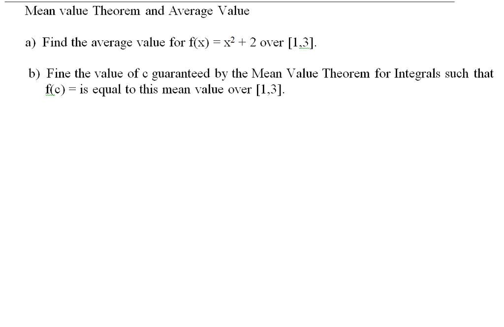Solved Mean value Theorem and Average Value Find the | Chegg.com