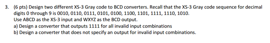 Solved Design two different XS-3 Gray code to BCD | Chegg.com