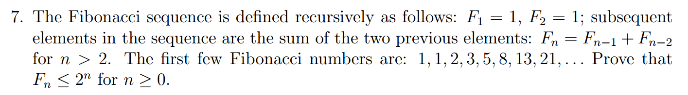 Solved 7. The Fibonacci sequence is defined recursively as | Chegg.com