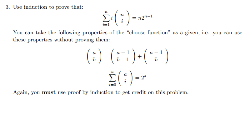Solved Use induction to prove that: sigma_i = 1^n i (n i) = | Chegg.com
