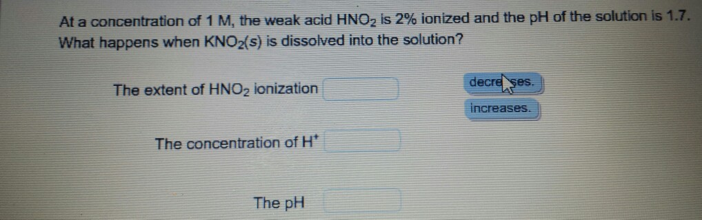 Solved At a concentration of 1 M, the weak acid HNO2 is 2% | Chegg.com