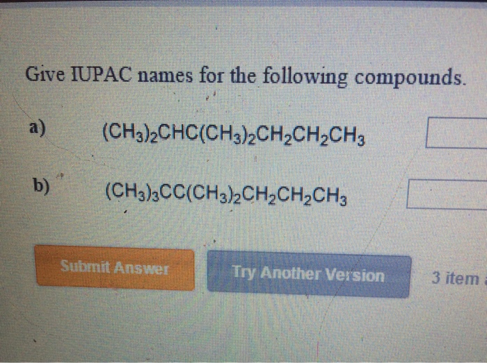 Solved Give IUPAC names for the following compounds. | Chegg.com