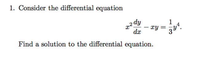 Solved Consider the differential equation x^2 dy/dx - xy = | Chegg.com