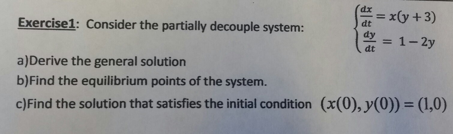 Solved Consider the partially decouple system: {dx/dt = x(y | Chegg.com