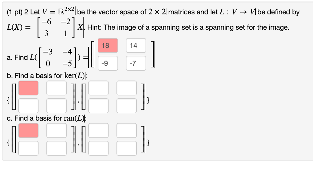 Solved Let V = R^2 times 2 |be the vector space 2 times 2| | Chegg.com Solved Let V = R^2 times 2 |be the vector space 2 times 2| | Chegg.com