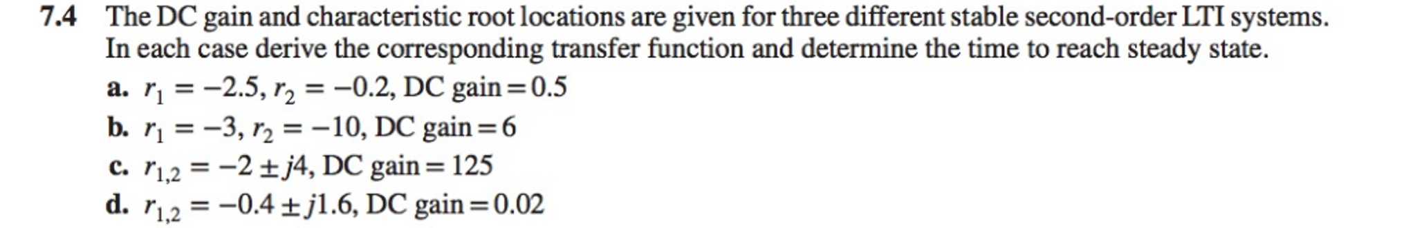 Solved The DC gain and characteristic root locations are | Chegg.com