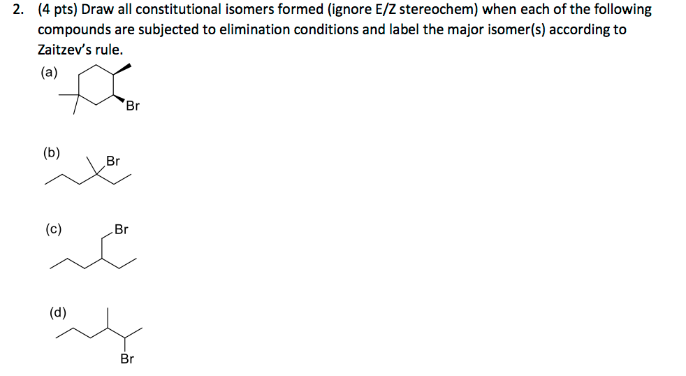 Solved (4 pts) Draw all constitutional isomers formed | Chegg.com