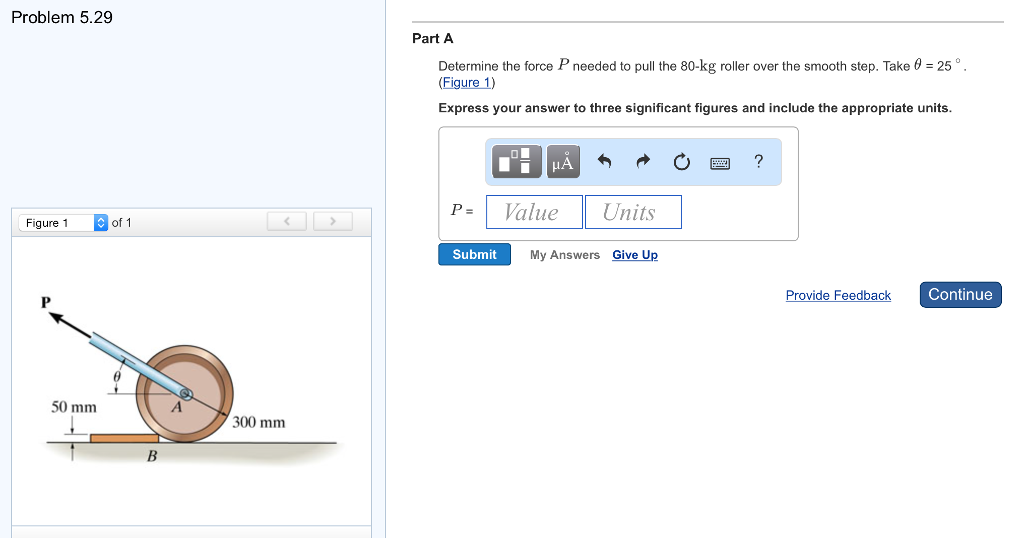 Solved Problem 5.29 Part A Determine the force P needed to | Chegg.com