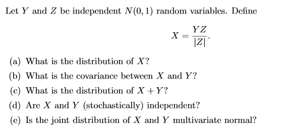 Let Y and Z be independent N(0, 1) random variables. | Chegg.com