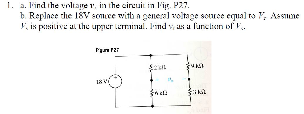 Solved 1. a. Find the voltage vx in the circuit in Fig. P27. | Chegg.com