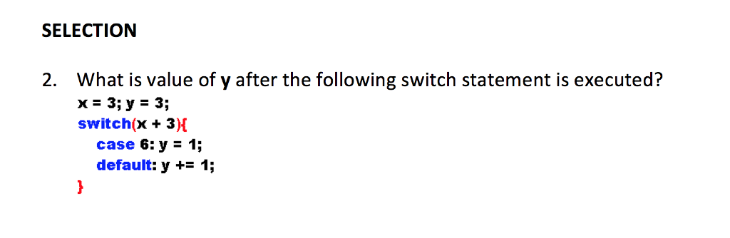 Solved What is value of y after the following switch | Chegg.com