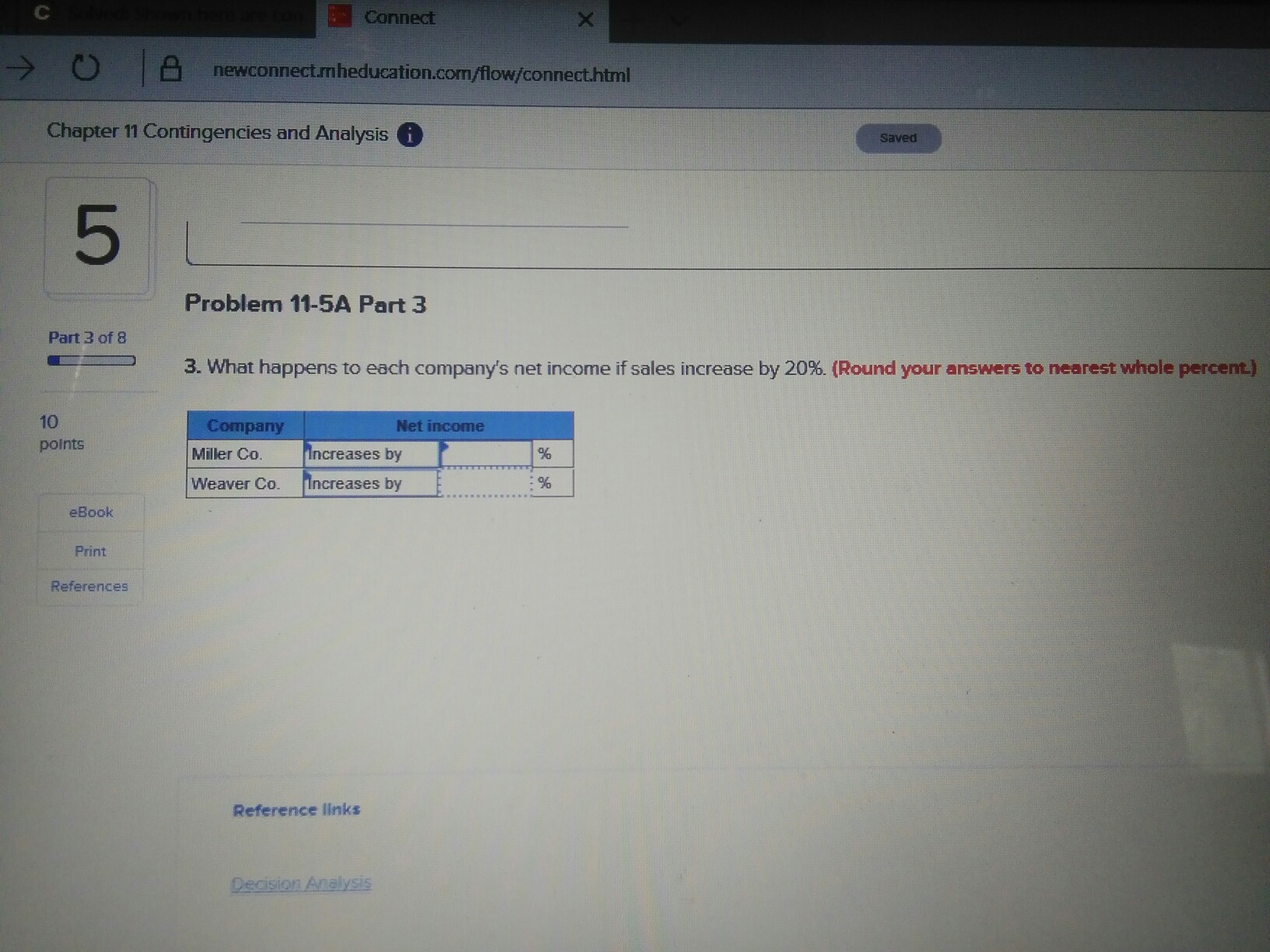 Solved pter 11 Contingencies and Analysis Saved 5 Required | Chegg.com Solved pter 11 Contingencies and Analysis Saved 5 Required | Chegg.com