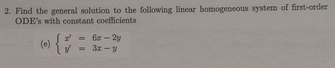 Solved Find the general solution to the following linear | Chegg.com