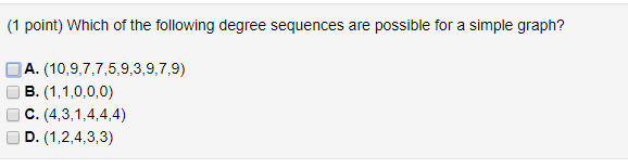 Solved (1 point) Which of the following degree sequences are | Chegg.com