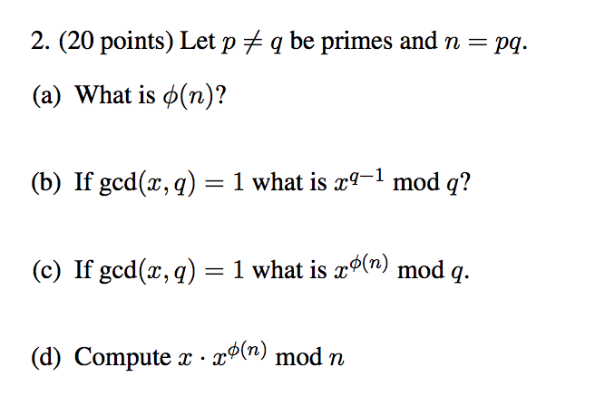 Solved 2" (20 points) Let p q be primes and n-pq (a) What is | Chegg.com