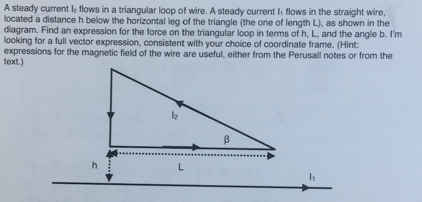 Solved A Steady Current I2 Flows In A Triangular Loop Of 8389