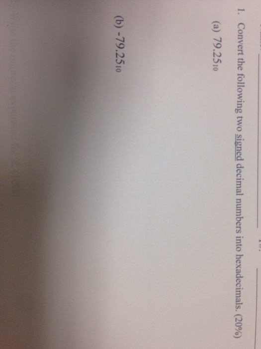 Solved Convert the following two signed decimal numbers into | Chegg.com