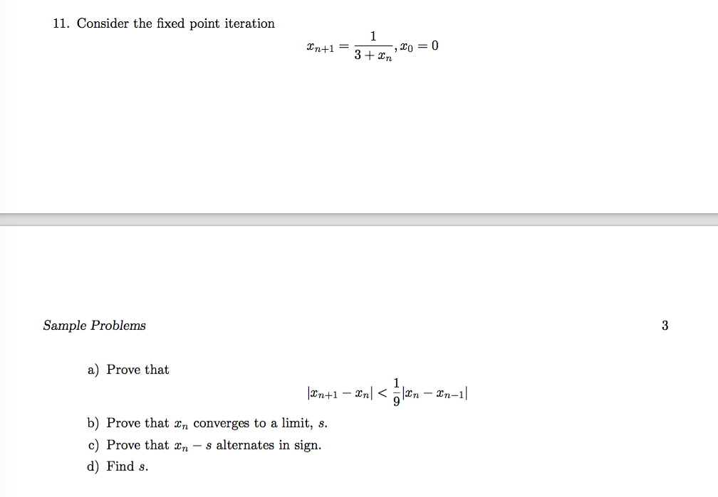 Solved 11. Consider the fixed point iteration Zn+1 = 3+2n,20 | Chegg.com