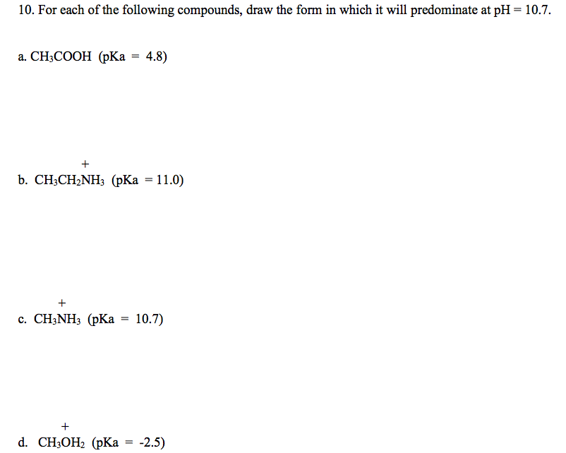 Solved 10. For each of the following compounds, draw the | Chegg.com