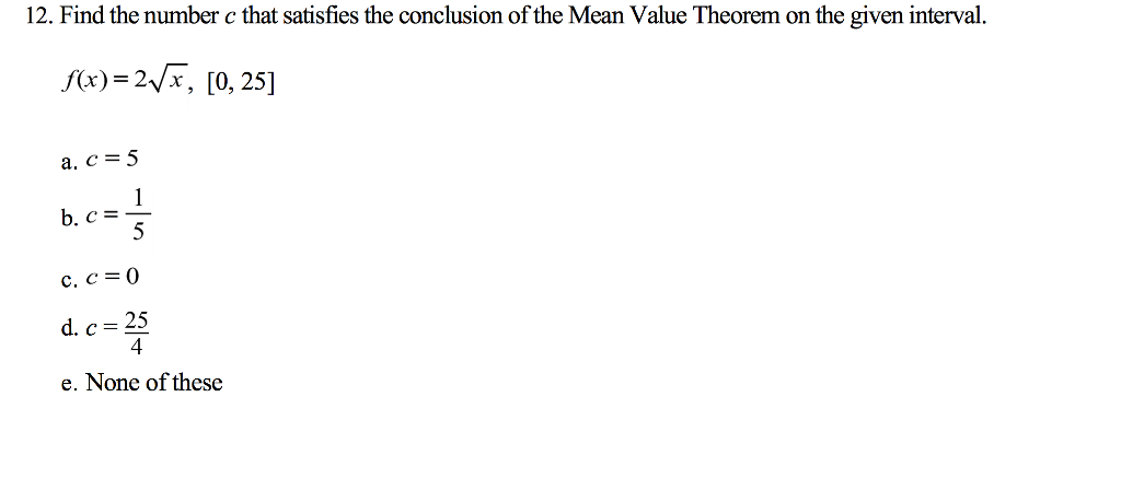 Solved Find the number c that satisfies the conclusion of | Chegg.com