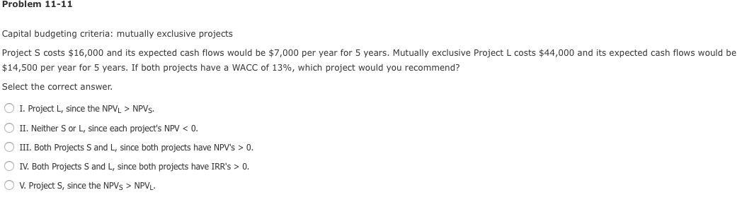 Solved Capital budgeting criteria: mutually exclusive | Chegg.com