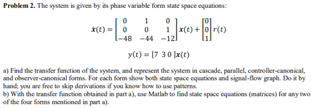 Solved Problem 2. The system is given by its phase variable | Chegg.com