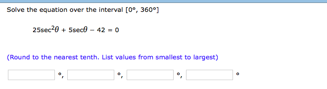 Solved Solve the equation over the interval [o, 360°] (Round | Chegg.com