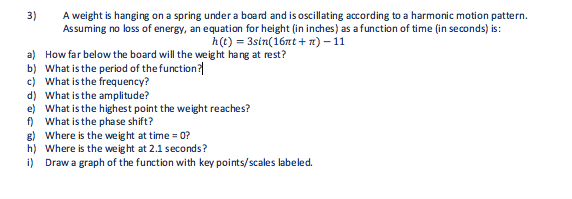 Solved A weight is hanging on a spring under a board and is | Chegg.com
