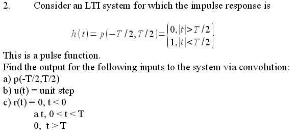 Solved Consider an LTI system for which the impulse response | Chegg.com