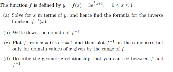 Solved The function f is defined by y = f(x) = 3e1/3x+1, . | Chegg.com