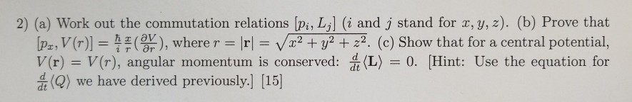 Solved 2) (a) Work out the commutation relations [pi, Lj] (i | Chegg.com