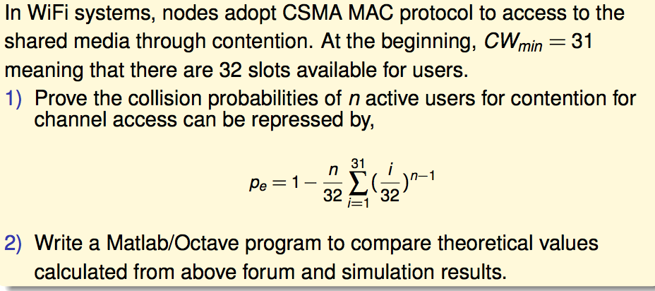 Solved In WiFi systems, nodes adopt CSMA MAC protocol to | Chegg.com