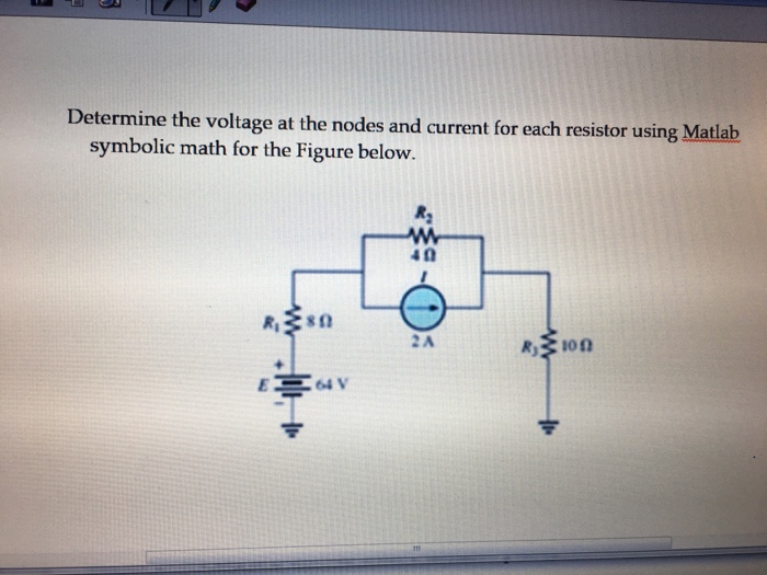 Solved Determine the voltage at the nodes and current for | Chegg.com