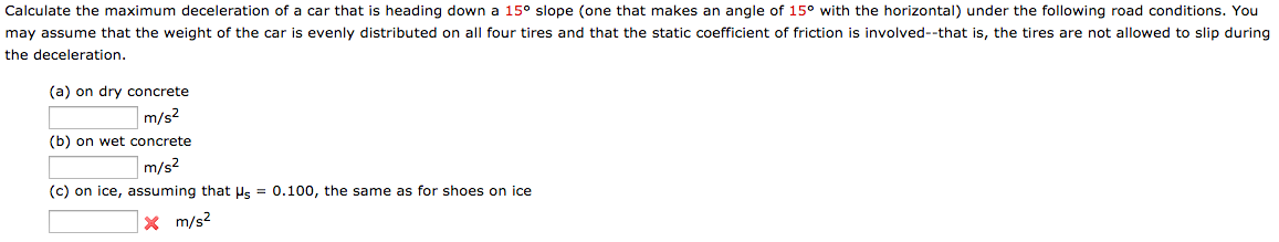Solved Calculate the maximum deceleration of a car that is | Chegg.com