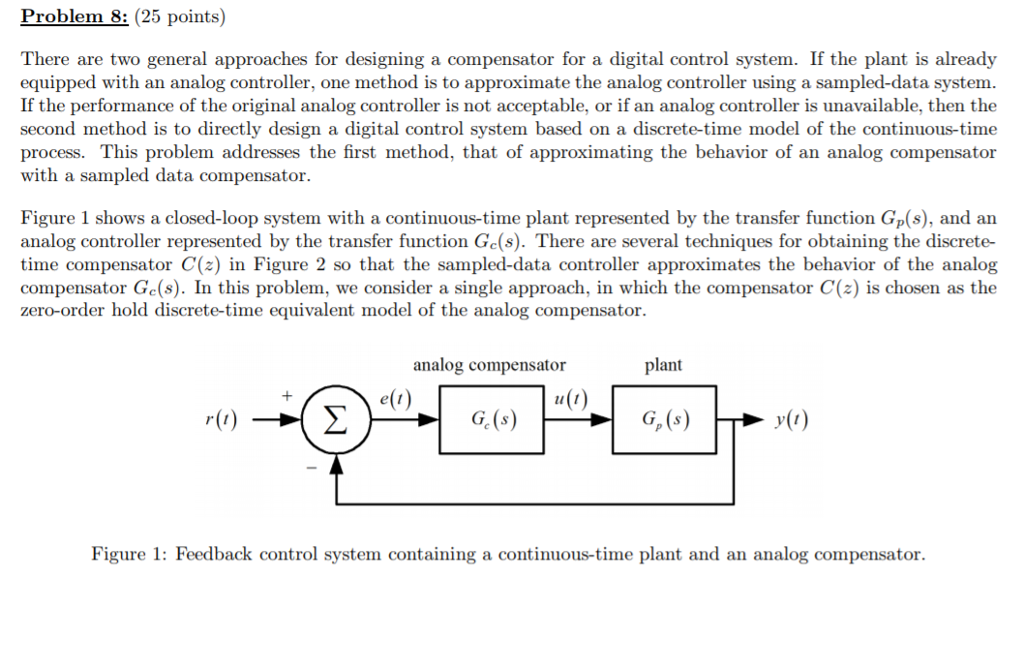 Solved Problem 8: (25 points) There are two general | Chegg.com