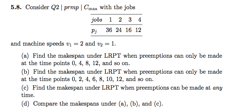 5.8. Consider Q2 | prmp | Cmax with the jobs jobs 1 2 | Chegg.com