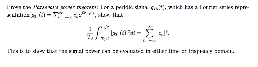 Solved Prove the Parseval's power theorem: For a peridic | Chegg.com