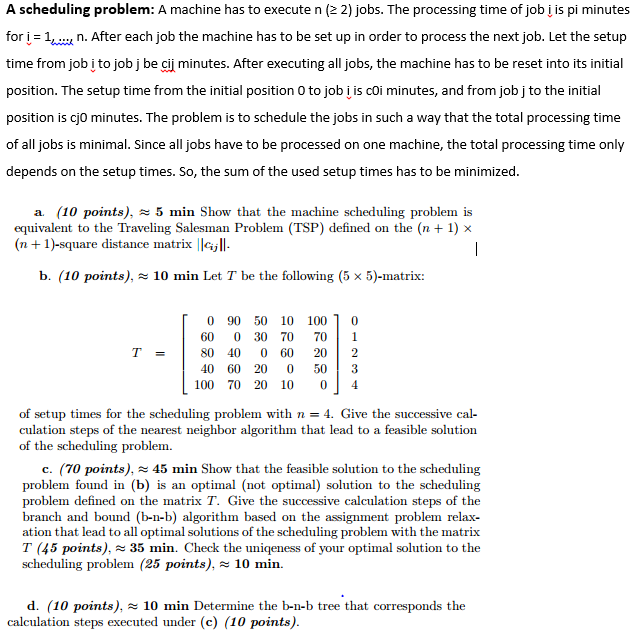 A scheduling problem: A machine has to execute n | Chegg.com