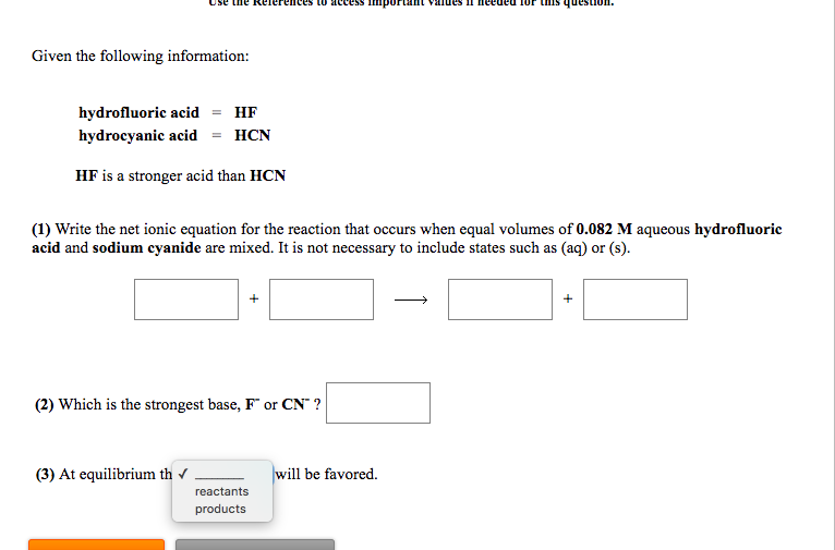 Solved Given the following information hydrofluoric acid HF | Chegg.com