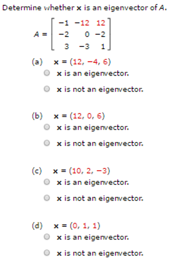 Solved Determine whether x is an eigenvector of A. A = [-1 | Chegg.com