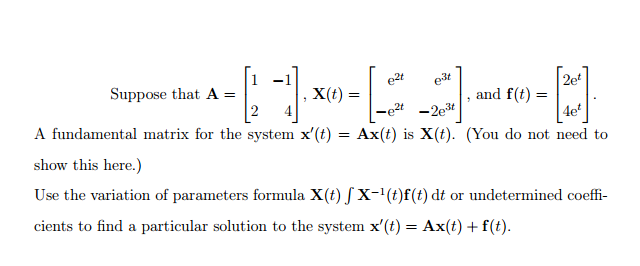 Solved Suppose that A = [14 02]. Find a fundamental matrix | Chegg.com