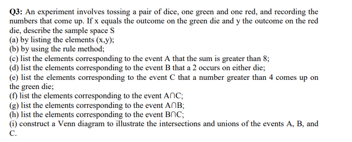 Solved Q3: An experiment involves tossing a pair of dice, | Chegg.com