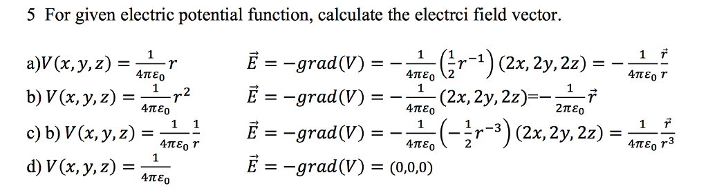 Solved For the given electric potential functions, calculate | Chegg.com