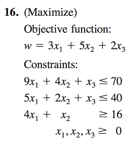 Solved 16. (Maximize) Objective function: w = 3x 5x2 2x3 | Chegg.com