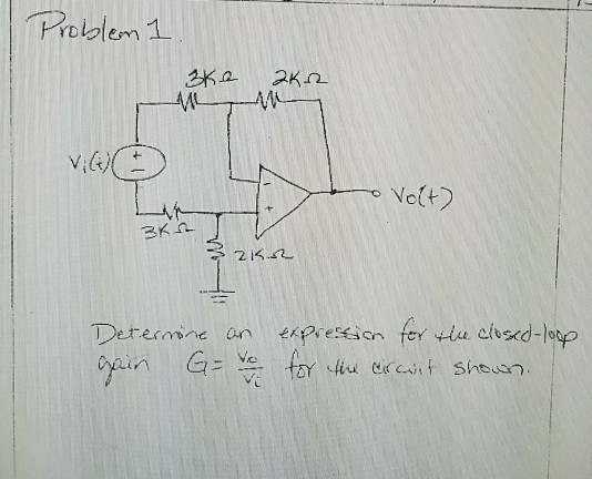 Solved Determine an expression for the closed-loop gain G = | Chegg.com