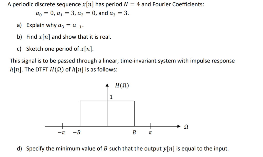 Solved A periodic discrete sequence x[n] has period N = 4 | Chegg.com