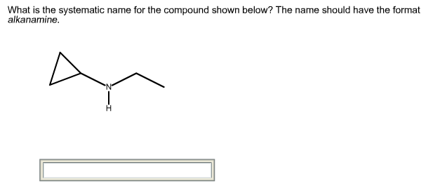 Solved What is the systematic name for the compound shown | Chegg.com