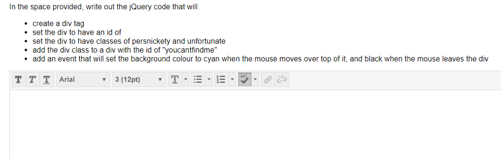 Solved In The Space Provided Write Out The Jquery Code That 