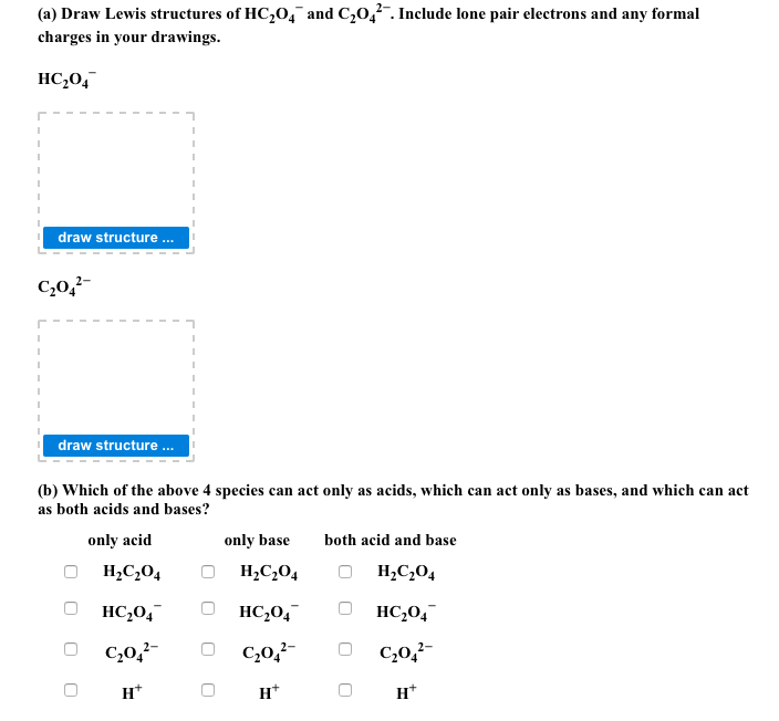 Solved (a) Draw Lewis structures of HC204- and C2042-. | Chegg.com